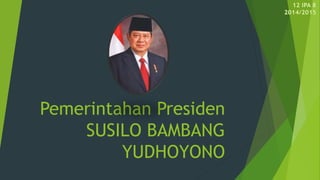 Pemerintahan Reformasi Presiden Susilo Bambang Yudhoyono | PPTX