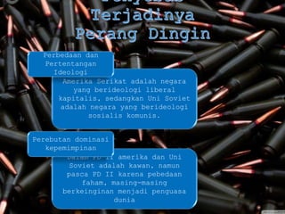 Perang Dunia Ii Dan Perang Dingin Pptx