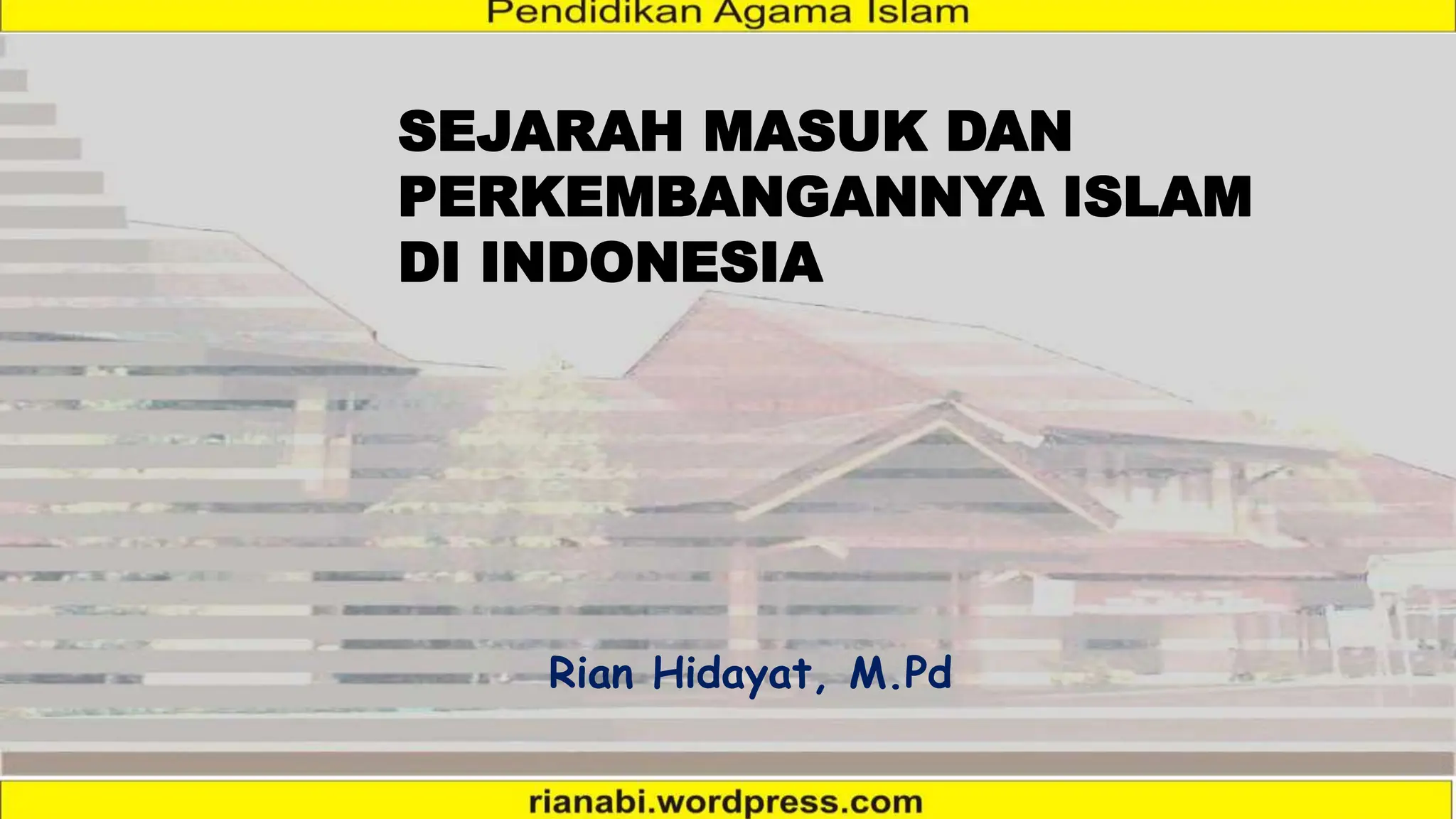 sejarah-islam-ke-nusantara-revisi-2022-ikm.pptx