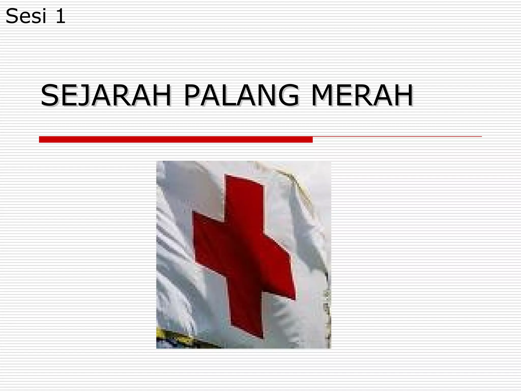 Sejarah Palang Merah | PPS