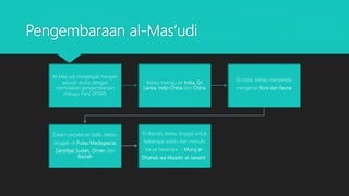 Sejarah STPM Penggal 2 Sumbangan Al-Mas'udi | PPTX