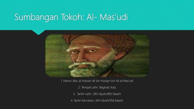 Sejarah STPM Penggal 2 Sumbangan Al-Mas'udi | PPTX