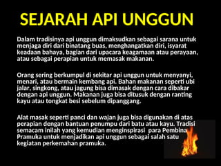 bagaimanakah SEJARAH API UNGGUN dan jenisnya.ppt