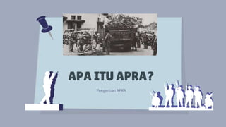 SEJARAH APRA KELOMPOK 4.pptx