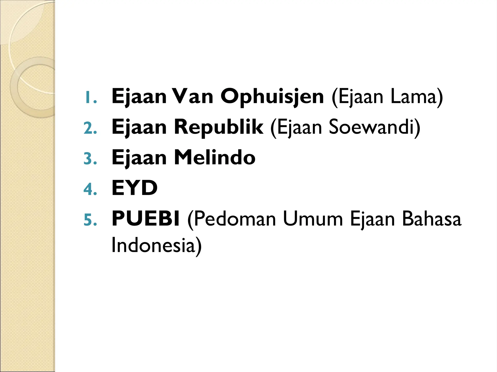 Sejarah Bahasa Indonesia dan Perkembangan Ejaan | PPT