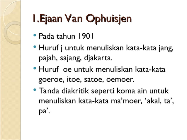 Sejarah Bahasa Indonesia dan Perkembangan Ejaan | PPT