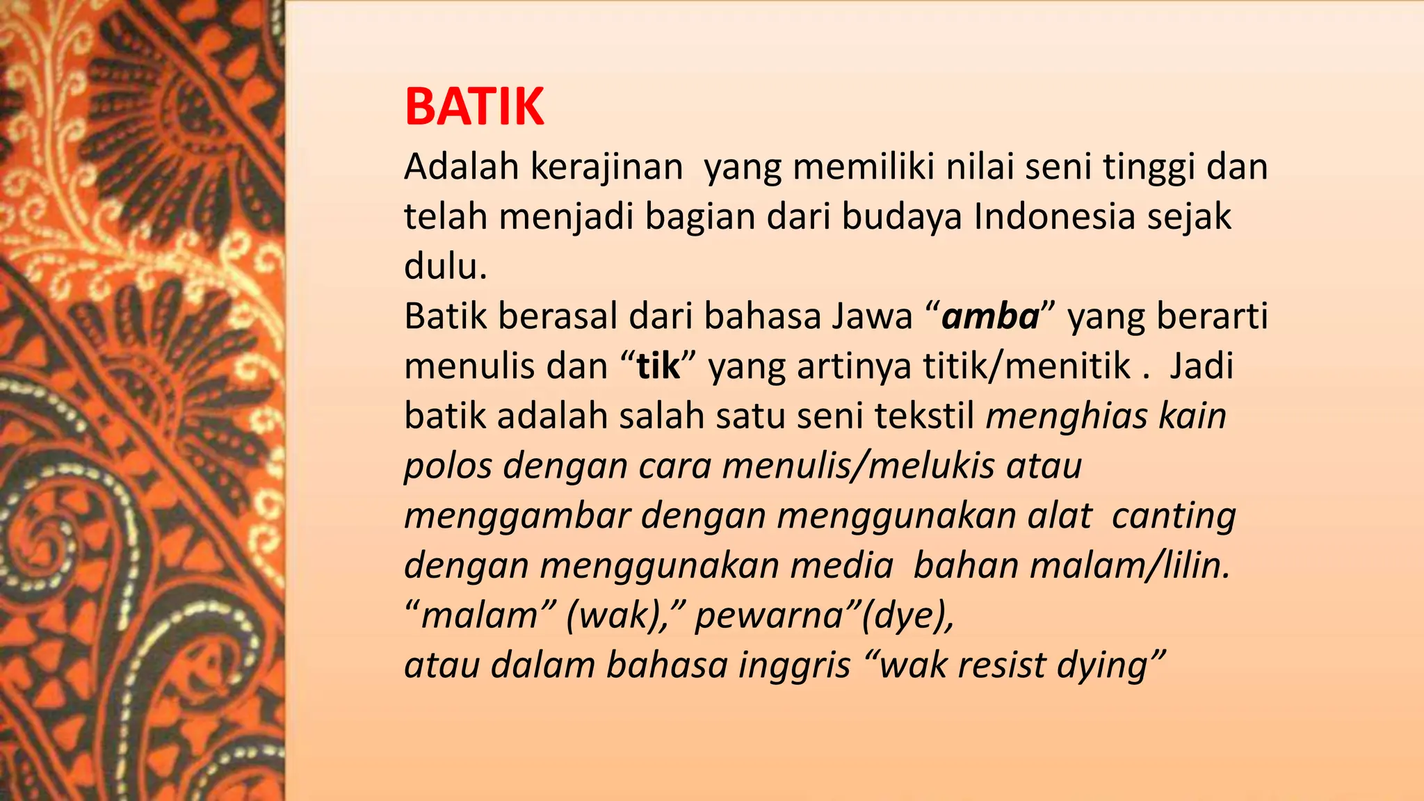 SEJARAH BATIK INDONESIA DAN JENISNYA.pptx