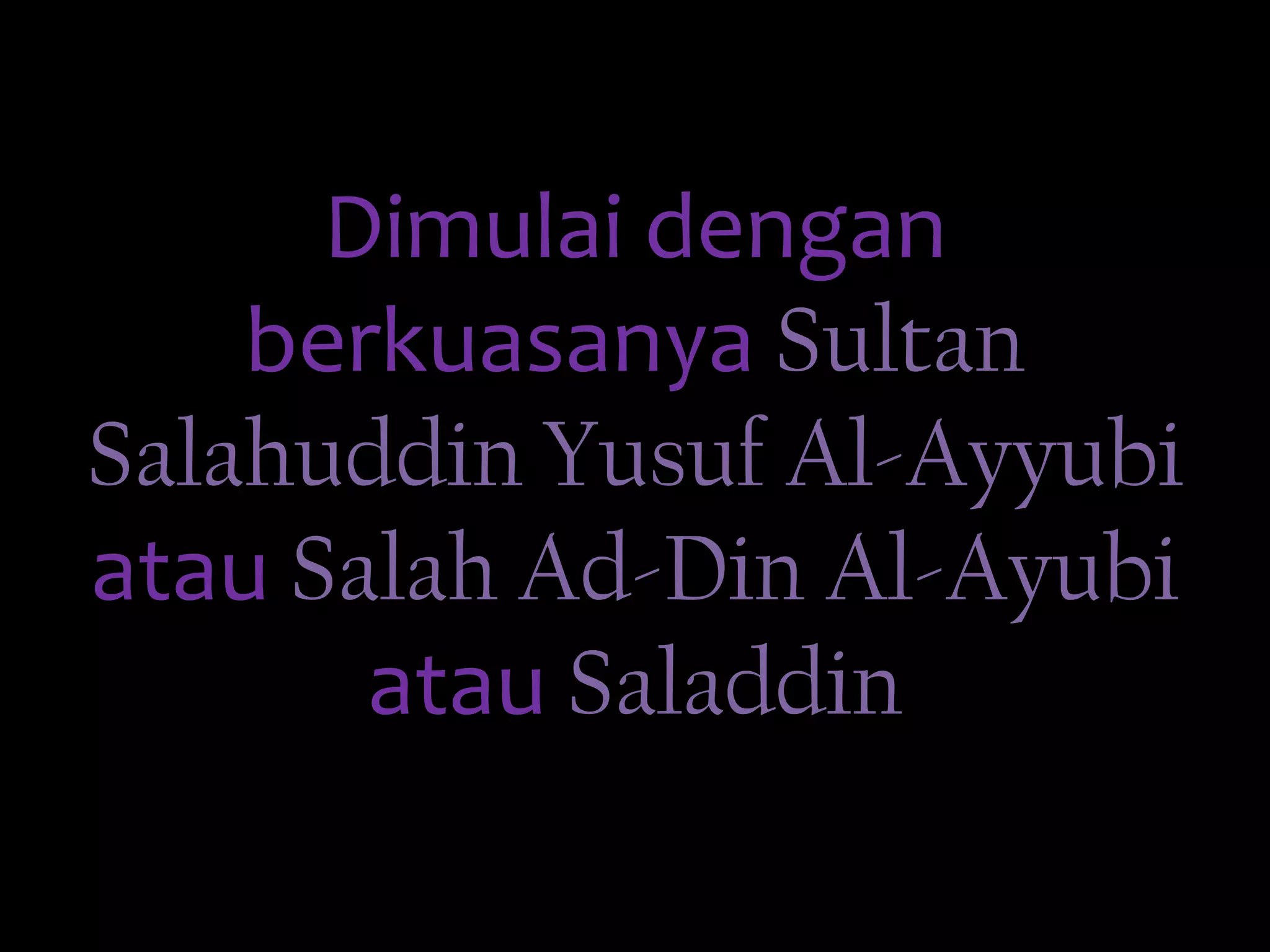 Sejarah berdirinya dinasti al ayyubiyah | PPTX