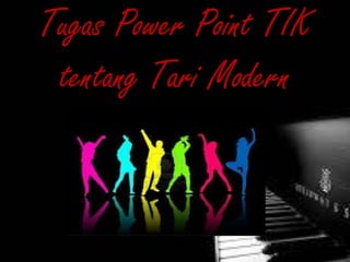 Sejarah dance (tari modern) | PPT