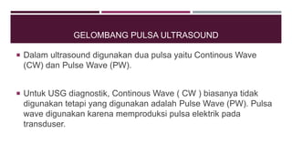 Sejarah dan Karakteristik Gelombang USG Pertemuan 2-3.pptx