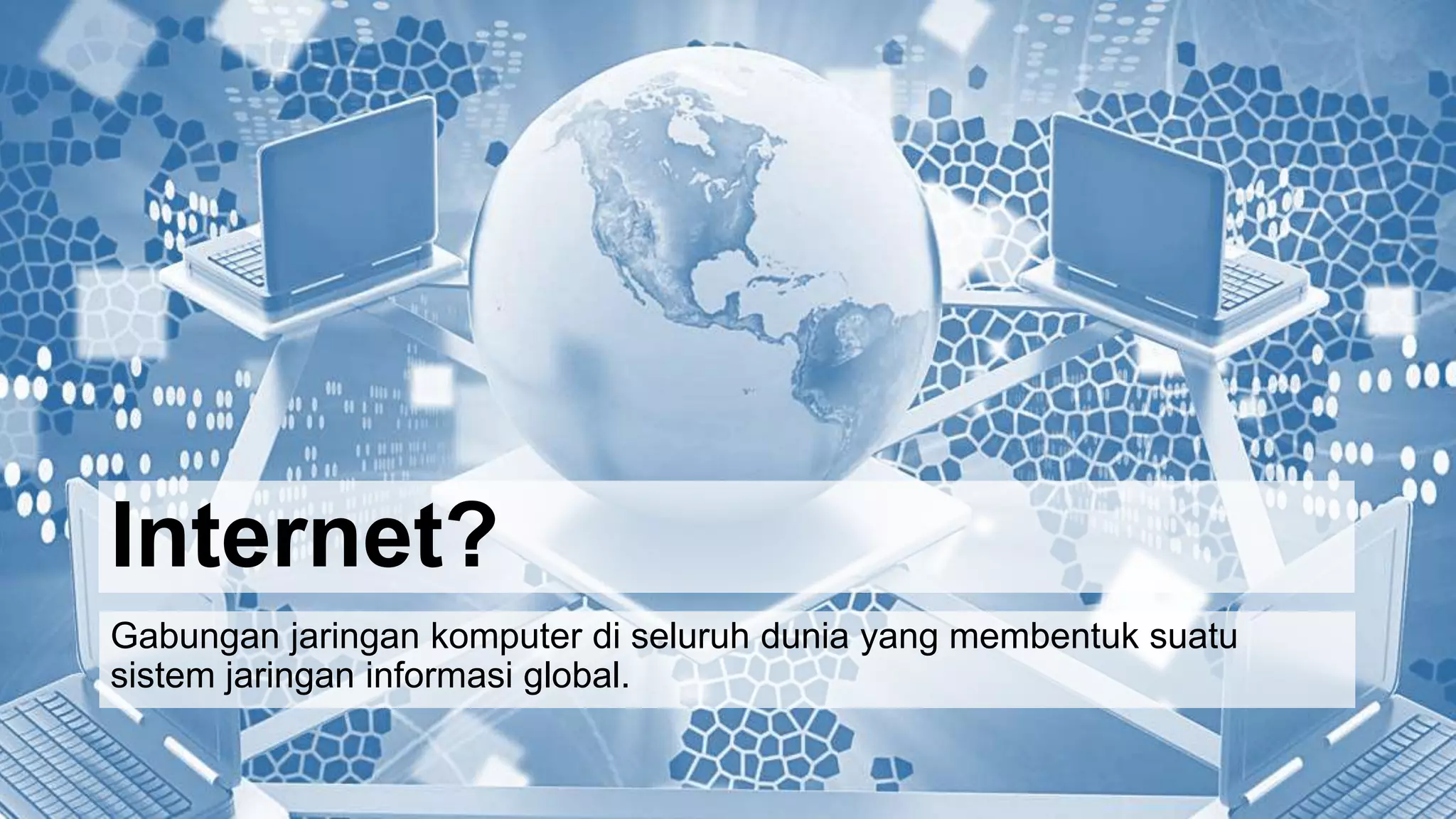 Sejarah dan perkembangan internet dan intranet | PPTX
