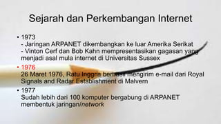 Sejarah dan perkembangan internet dan intranet | PPTX