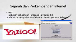 Sejarah dan perkembangan internet dan intranet | PPTX