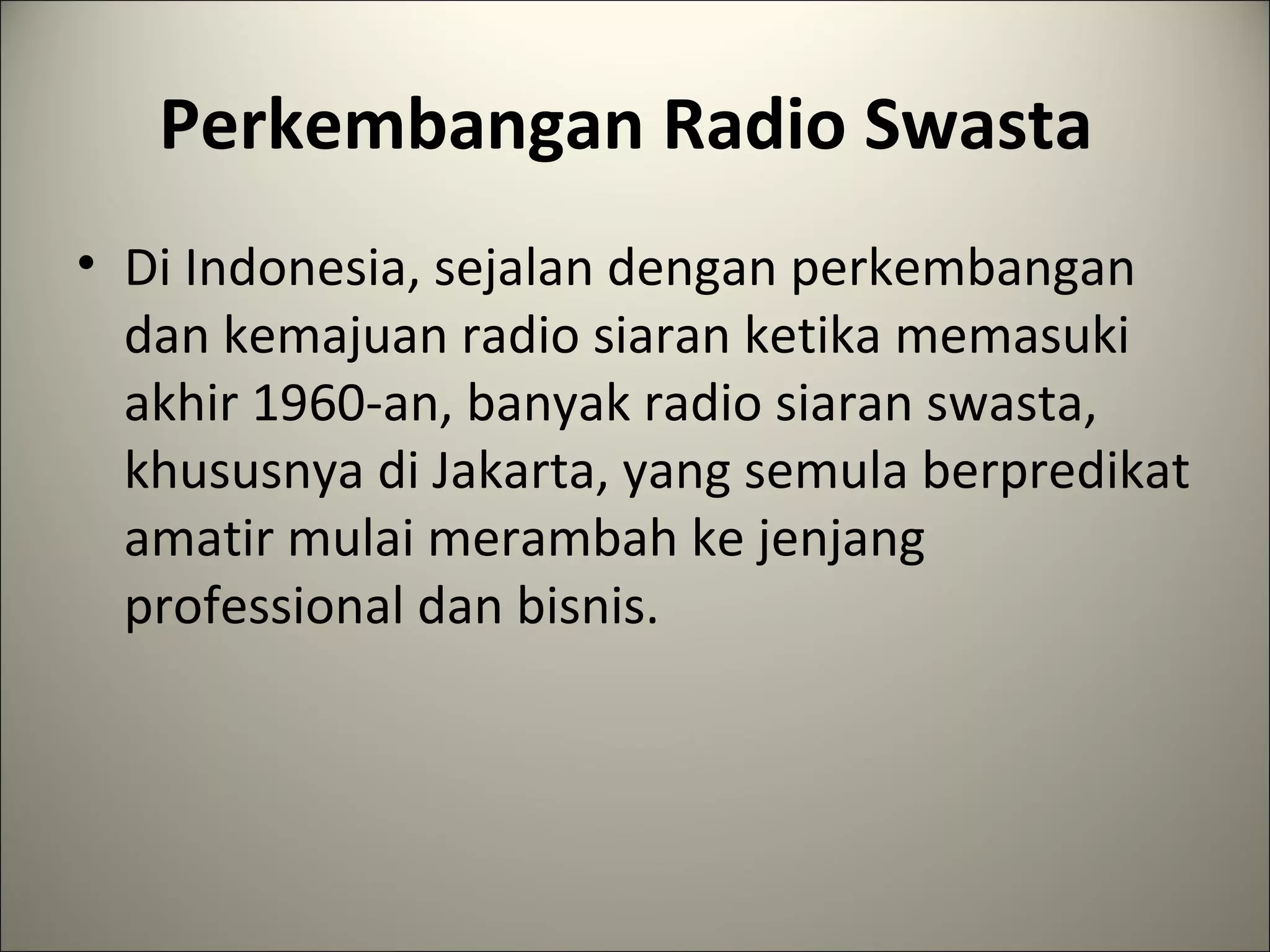 Sejarah dan perkembangan penyiaran | PPT