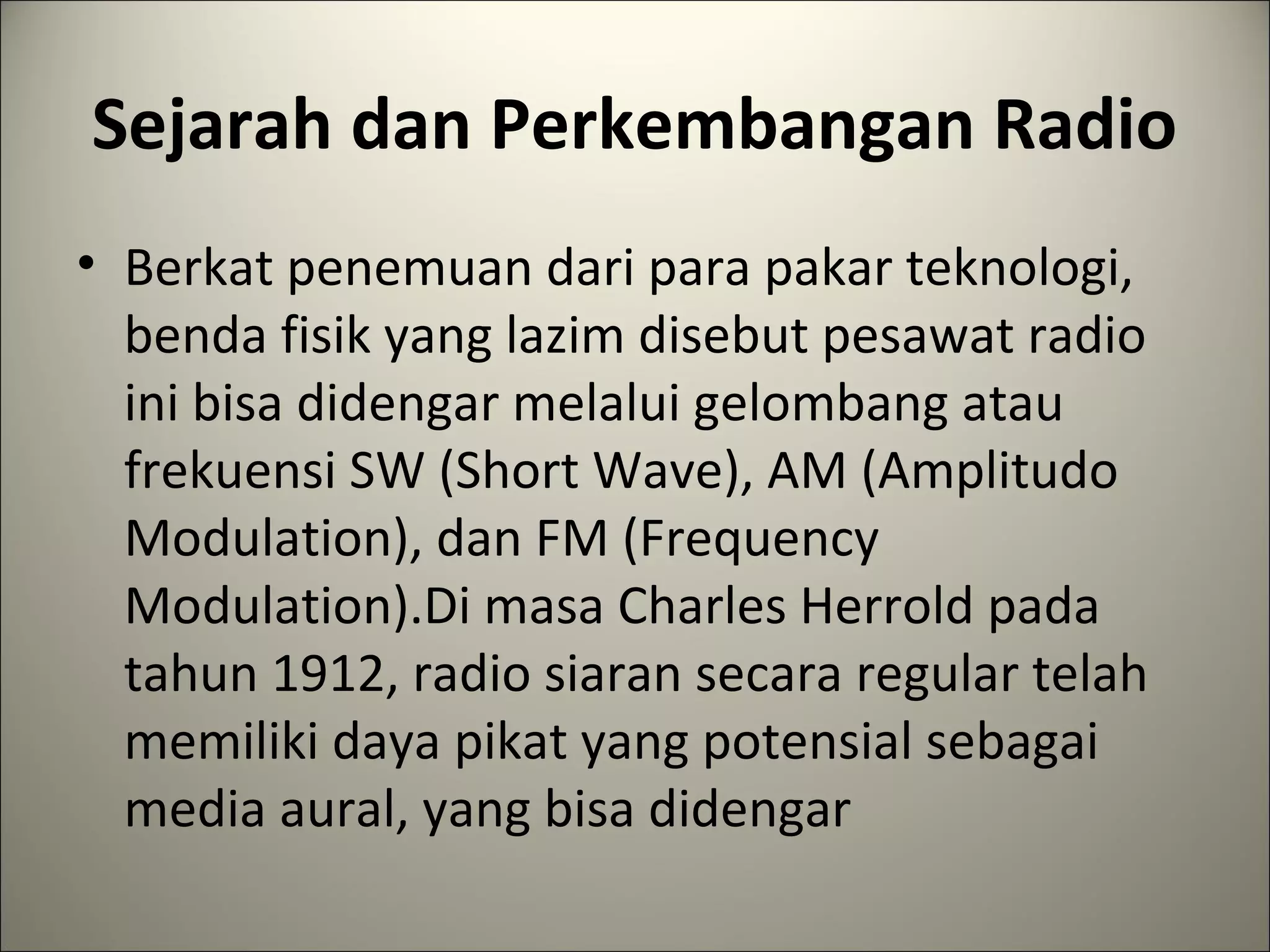 Sejarah dan perkembangan penyiaran | PPT