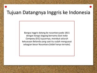 Datangnya Belanda dan Inggris ke Indonesia | PPTX