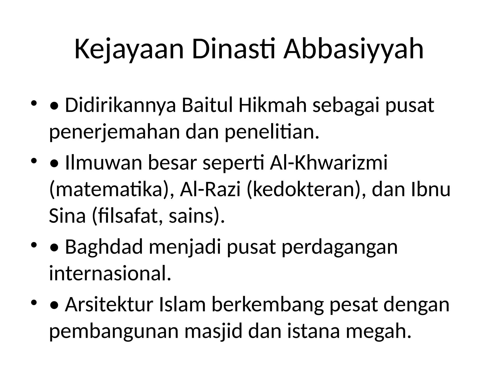 Sejarah Dinasti Abbasiyah, yang berdiri pada tahun 750 M setelah ...