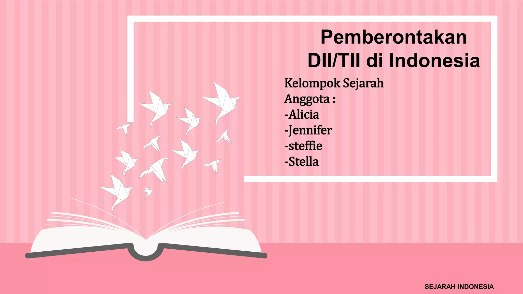Sejarah DI/TII (Darul Islam / Tentara Islam Indonesia)-SMA TUNAS DHARMA ...