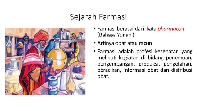 Sejarah Farmasi dunia dan Sejarah Farmasi RI | PPT