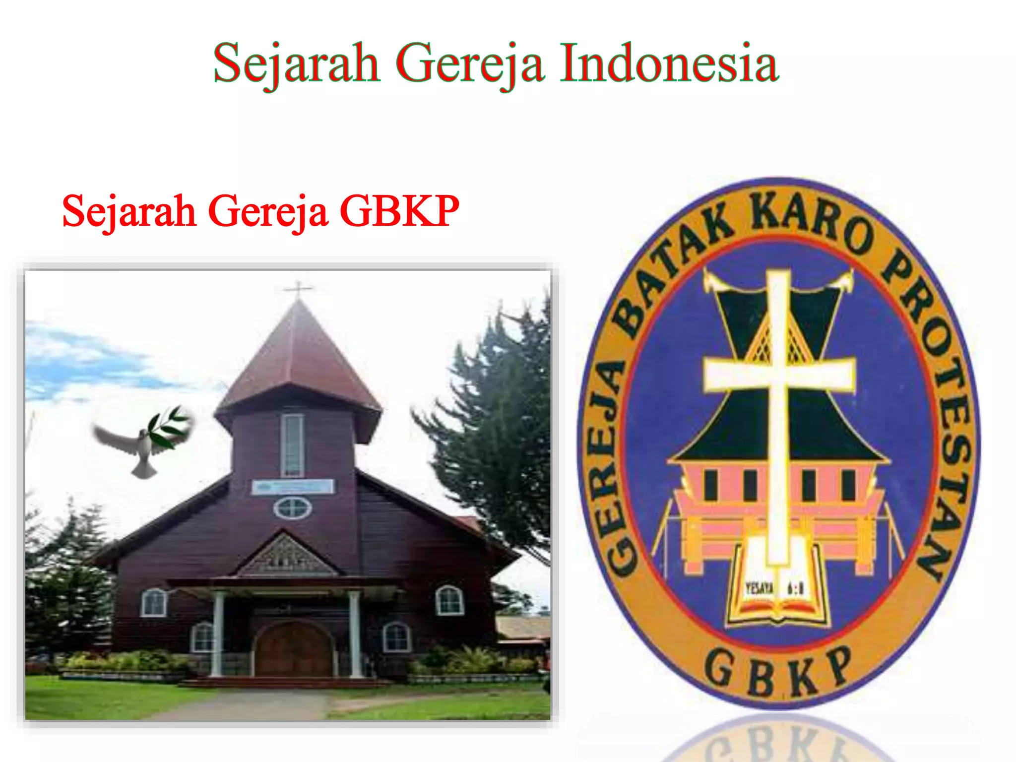 Sejarah gereja gbkp ( suranta nababan) persentasi | PPTX