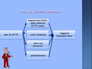 Sejarah indonesia, DI/TII jawabarat | PPTX
