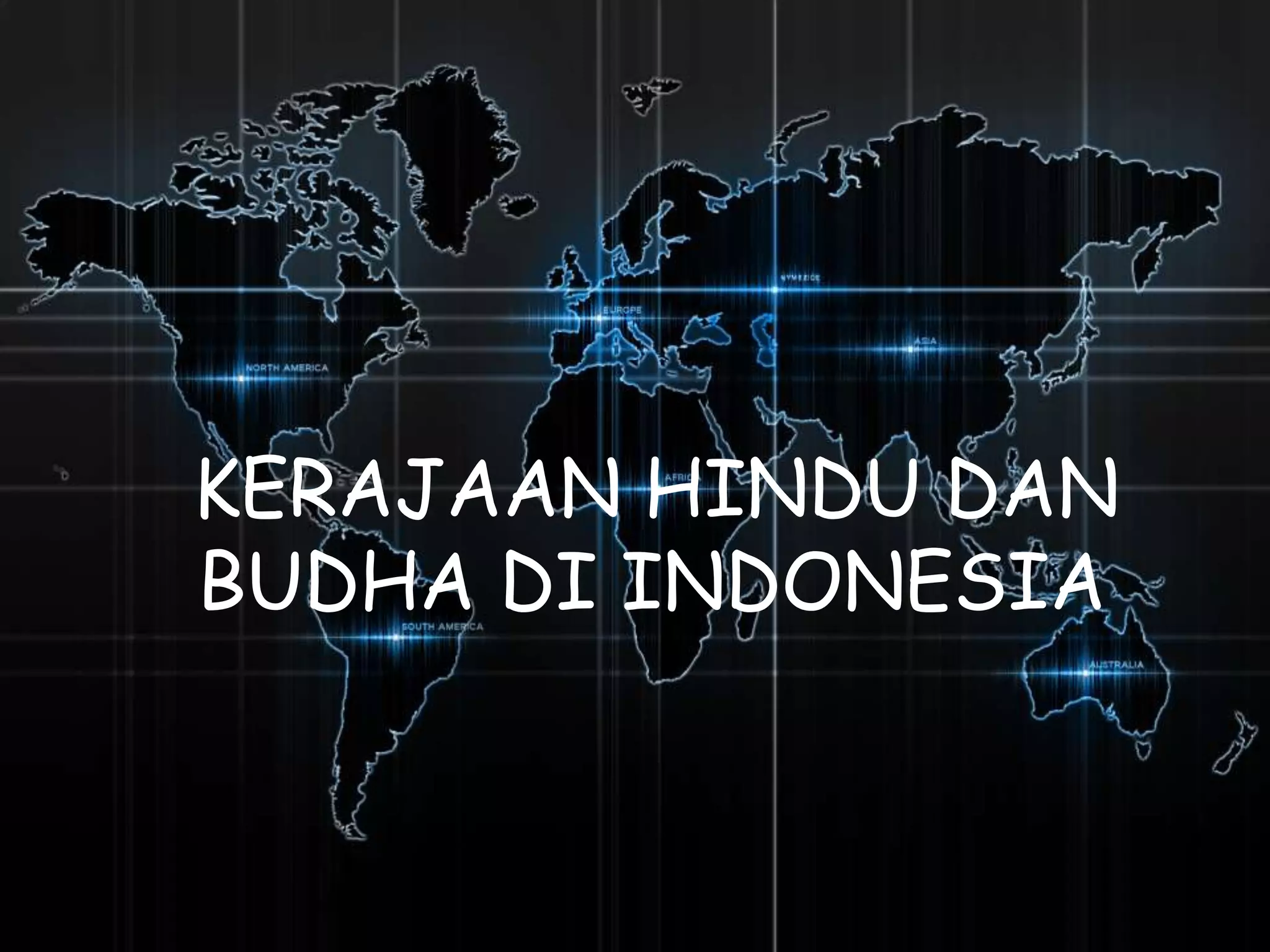 Kerajaan Hindu dan Budha Di Indonesia | PPTX