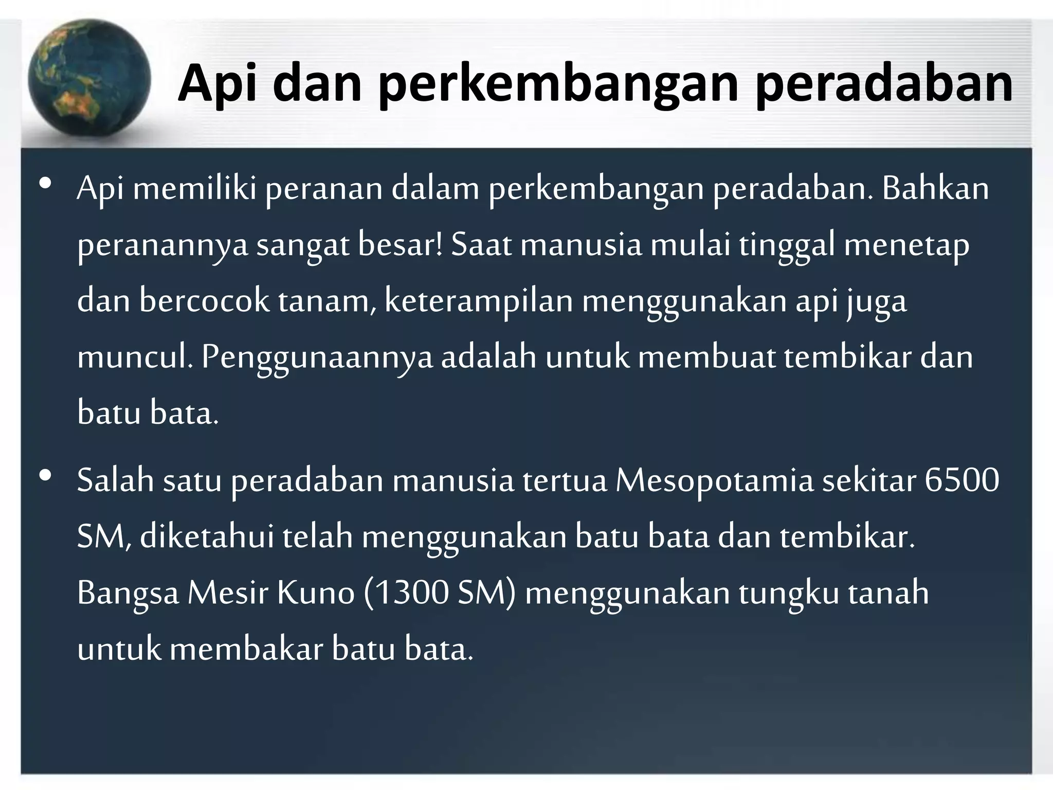 Sejarah Indonesia Tentang Mengenal Api | PPTX