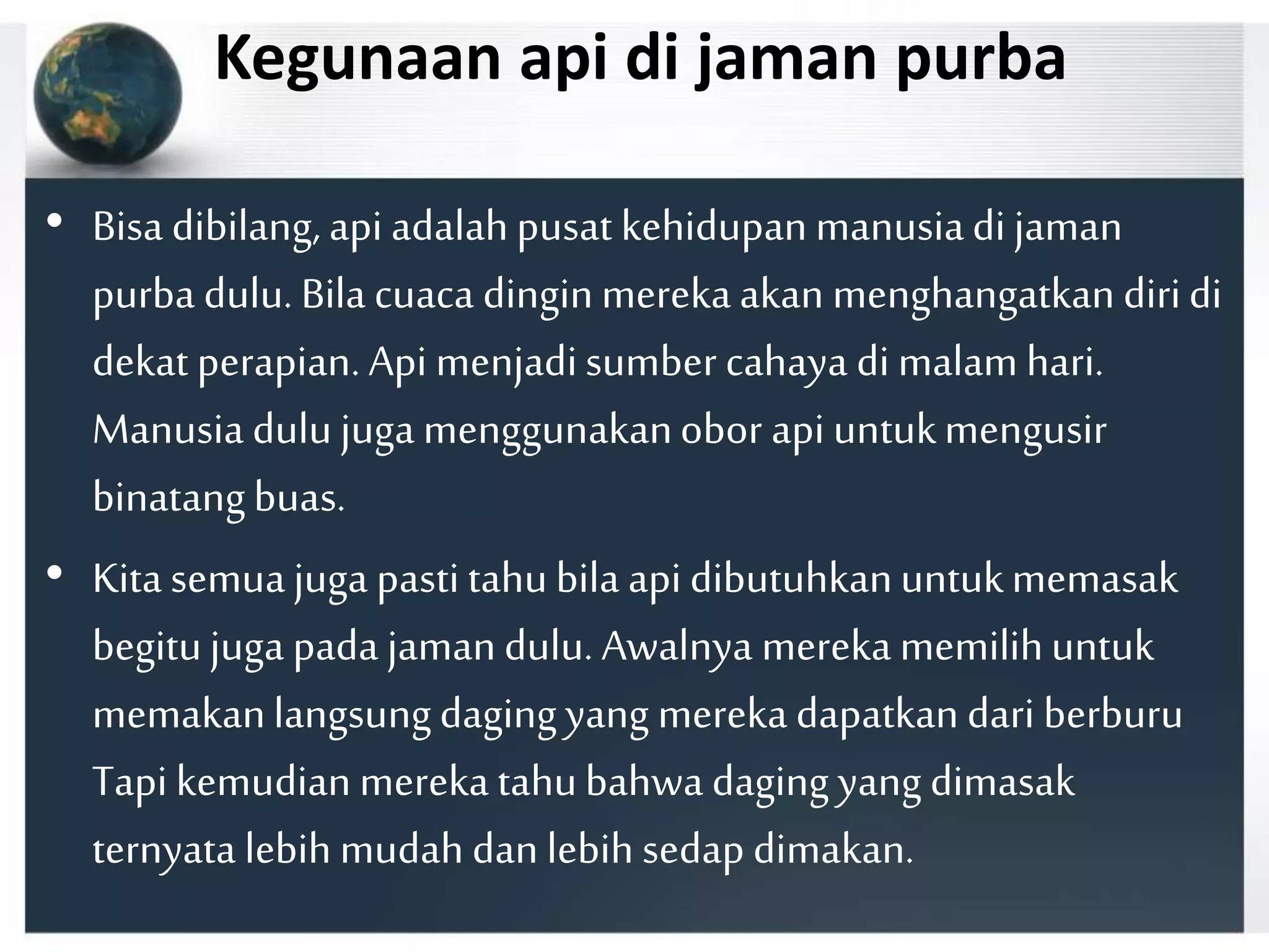 Sejarah Indonesia Tentang Mengenal Api | PPTX