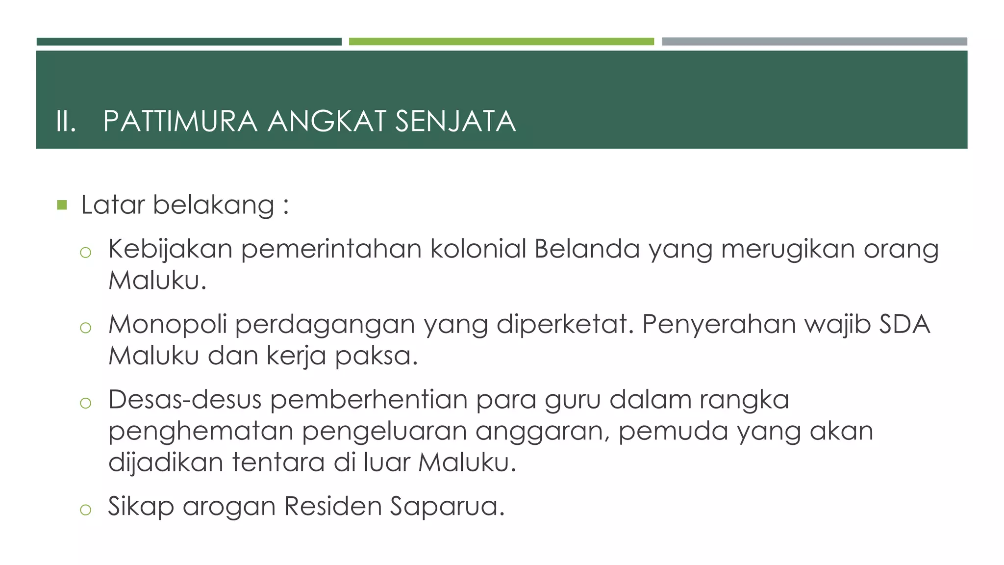 Sejarah Indonesia - Perang Tondano dan Pattimura Angkat Senjata | PPT