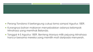 Sejarah Indonesia - Perang Tondano dan Pattimura Angkat Senjata | PPT