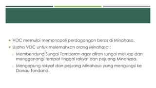 Sejarah Indonesia - Perang Tondano dan Pattimura Angkat Senjata | PPT