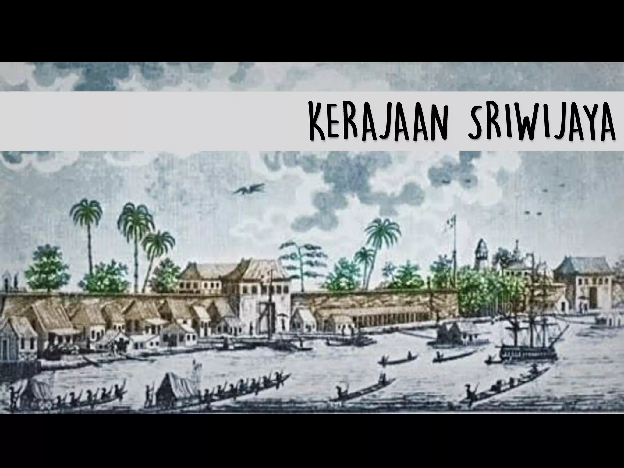 Sejarah Indonesia - Kerajaan Sriwijaya | PDF