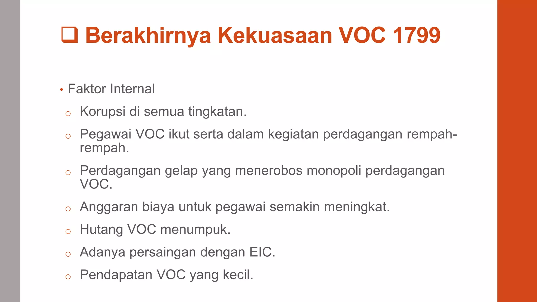 Sejarah Indonesia SMA Kelas XI - Lahirnya VOC 1602-1799 | PPTX