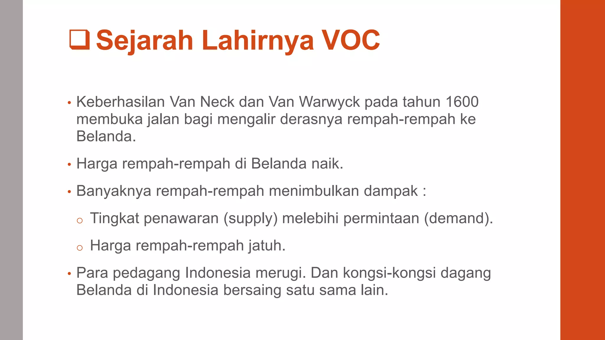 Sejarah Indonesia SMA Kelas XI - Lahirnya VOC 1602-1799 | PPTX