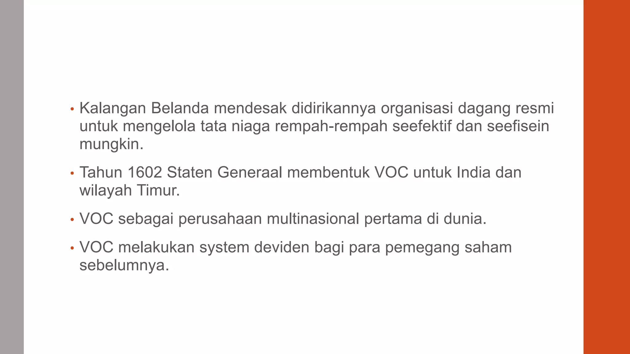Sejarah Indonesia SMA Kelas XI - Lahirnya VOC 1602-1799 | PPTX