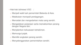Sejarah Indonesia SMA Kelas XI - Lahirnya VOC 1602-1799 | PPTX