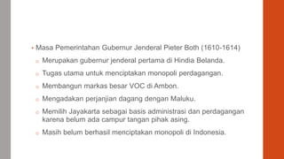 Sejarah Indonesia SMA Kelas XI - Lahirnya VOC 1602-1799 | PPTX