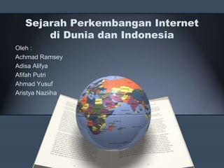 Sejarah Perkembangan Internet di Dénia dan Indonesia - SMP | PPT