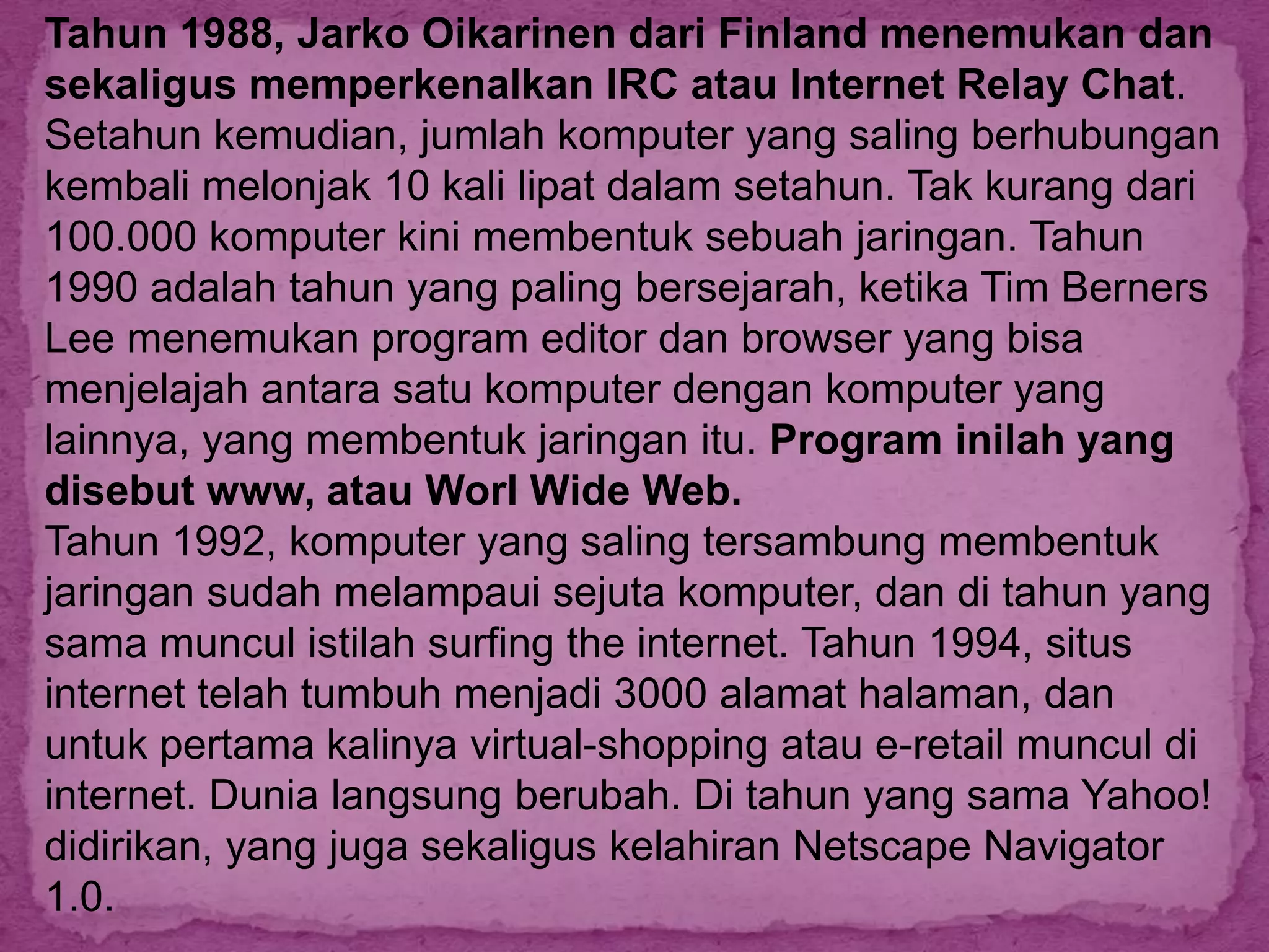 Sejarah internet, buatan; rani ayu fidiasih, kelas; vii 8 (7.8) | PPTX