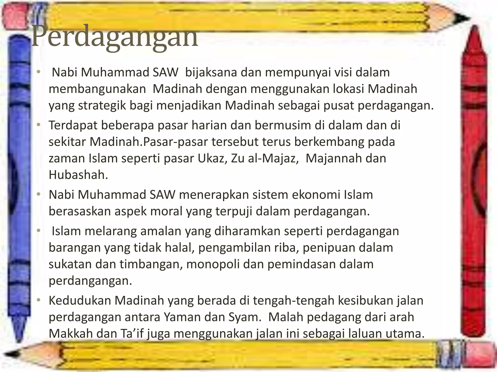 perubahan yang berlaku dalam bidang ekonomi pada zaman Nabi Muhammad ...