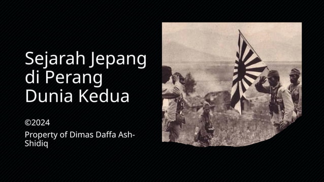 Sejarah Jepang di Perang Dunia Kedua🗽💣🗾 | PPTX