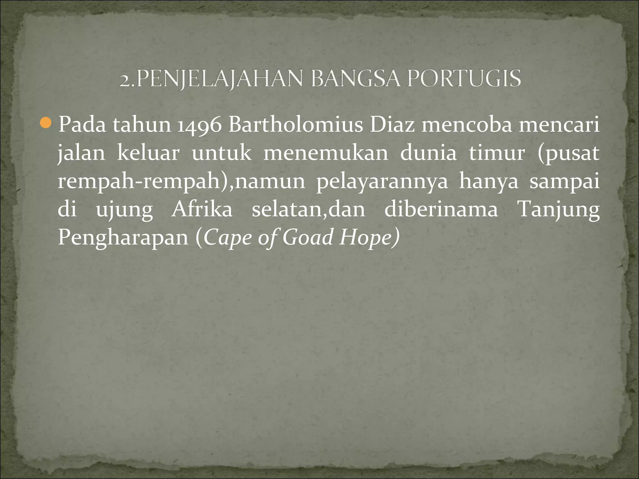 Sejarah kedatangan Bangsa Portugis ke Indonesia | PPT