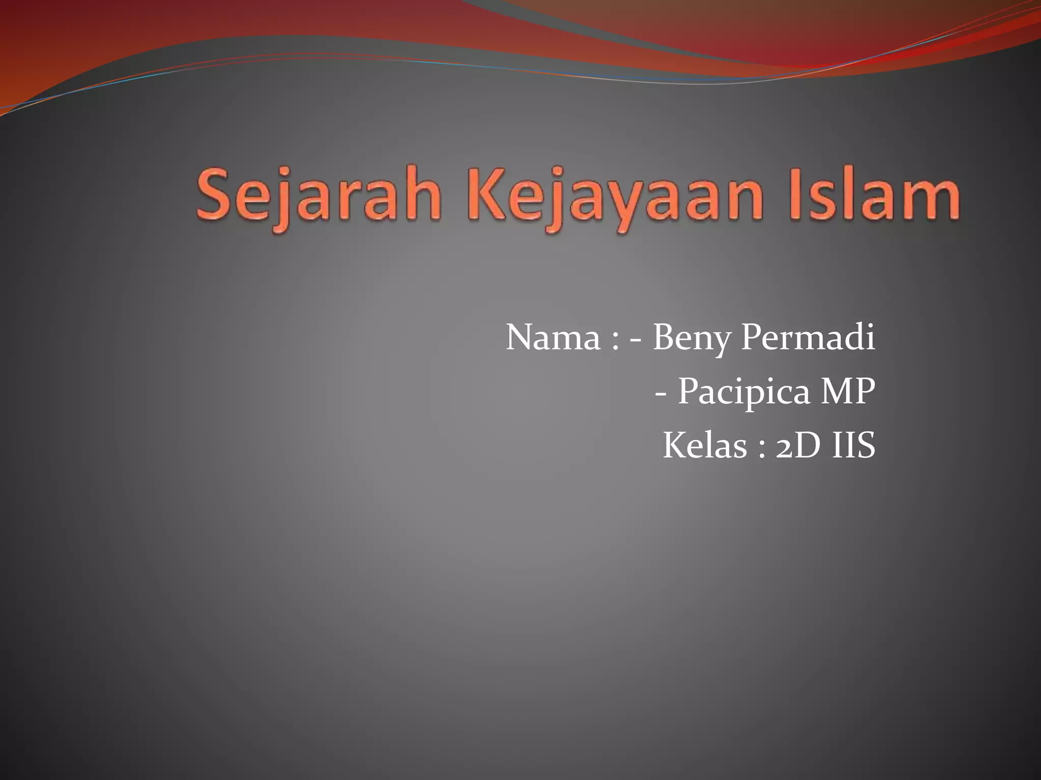 Sejarah kejayaan islam SMA | PPTX
