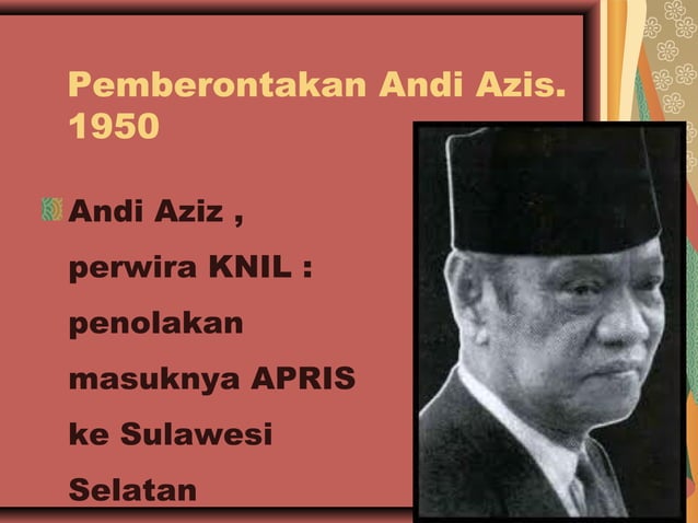 pemberontakan apra,andi aziz,rms,dan prri | PPT