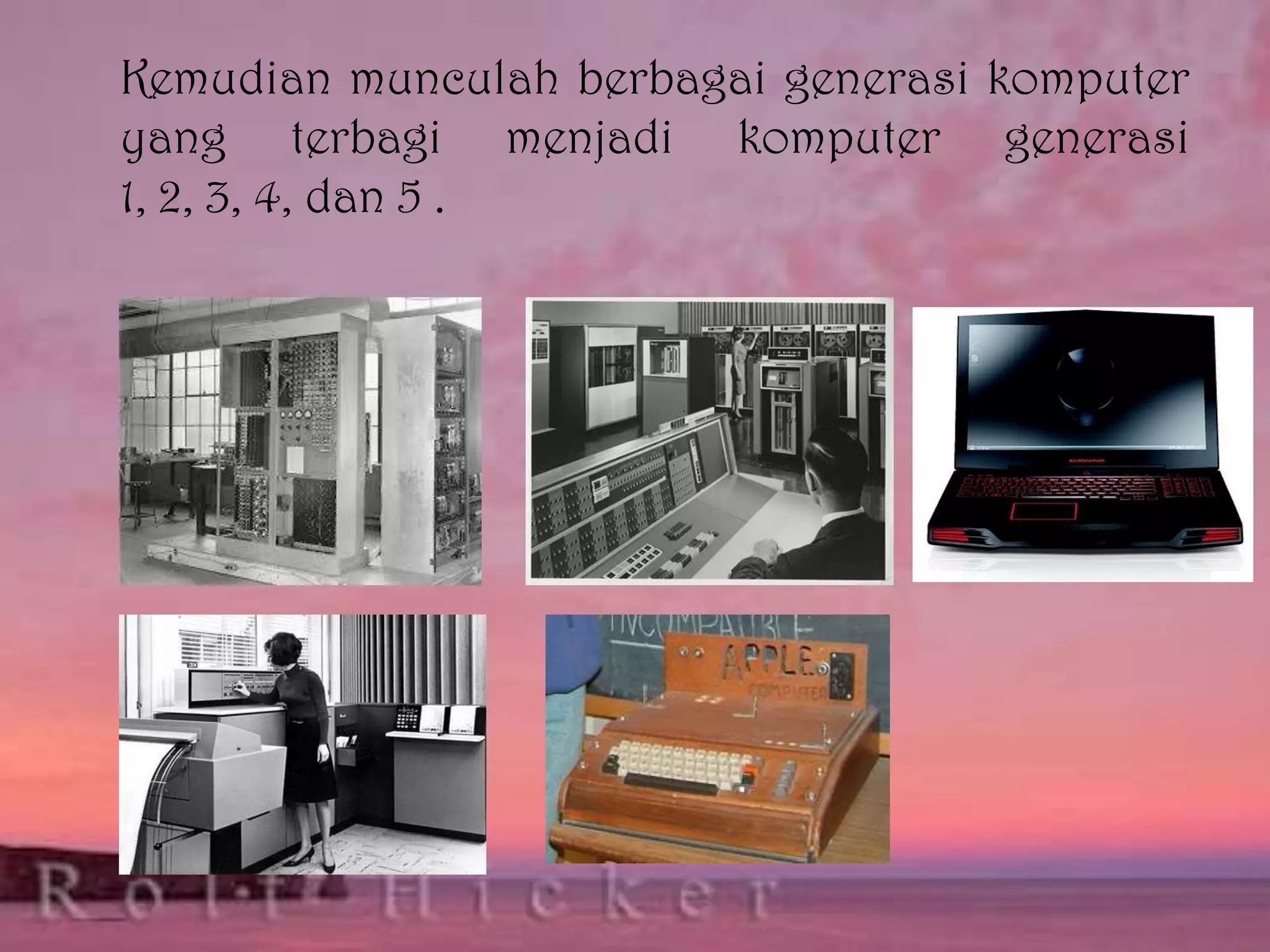 Sejarah komputer (Vina{15},Thrysa{25},Yuli{36}) X.9 | PPTX