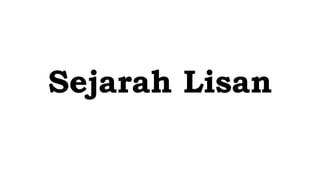 Sejarah Lisan.pptx