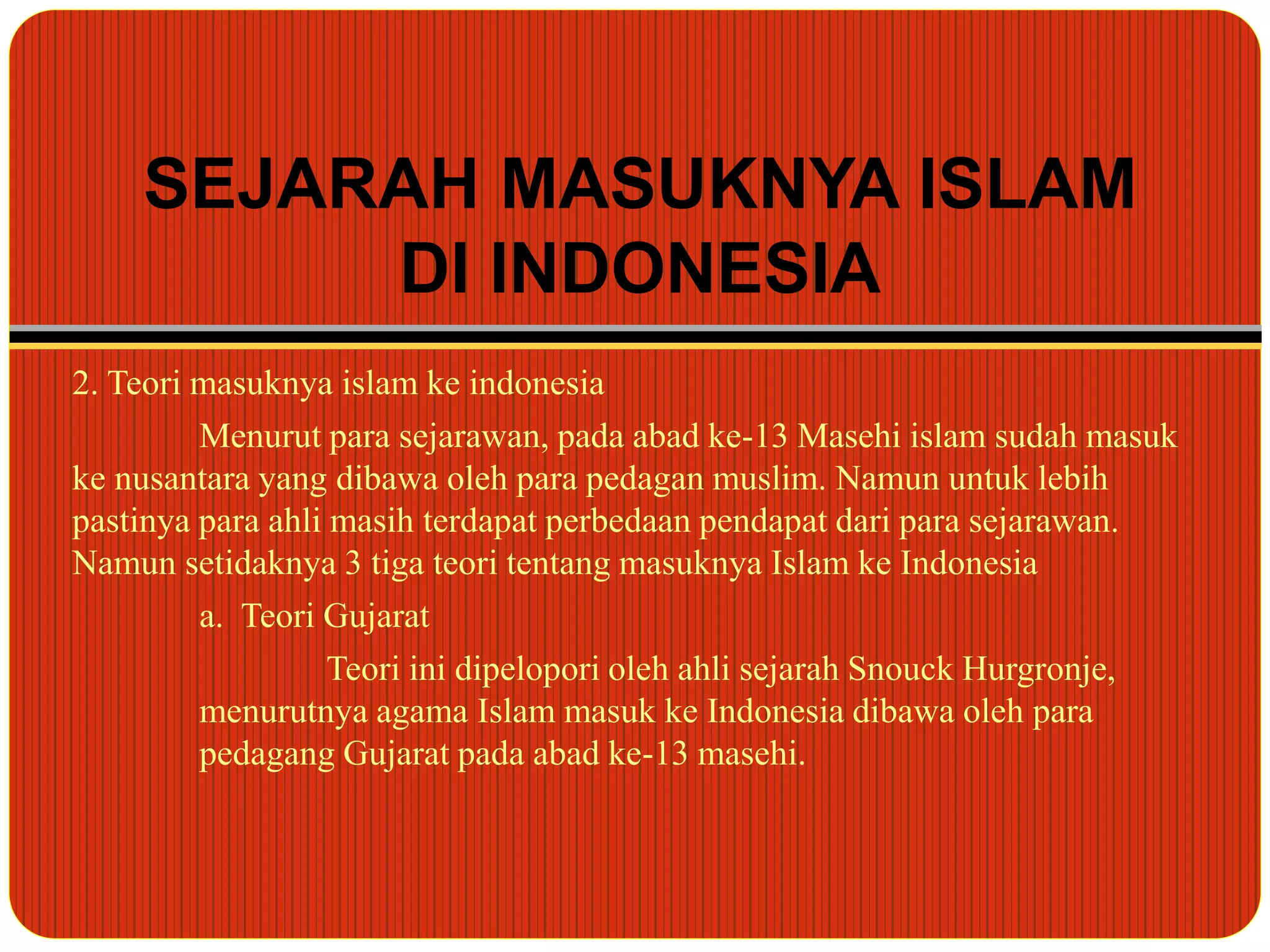 Sejarah masuknya islam di indonesia | PPTX