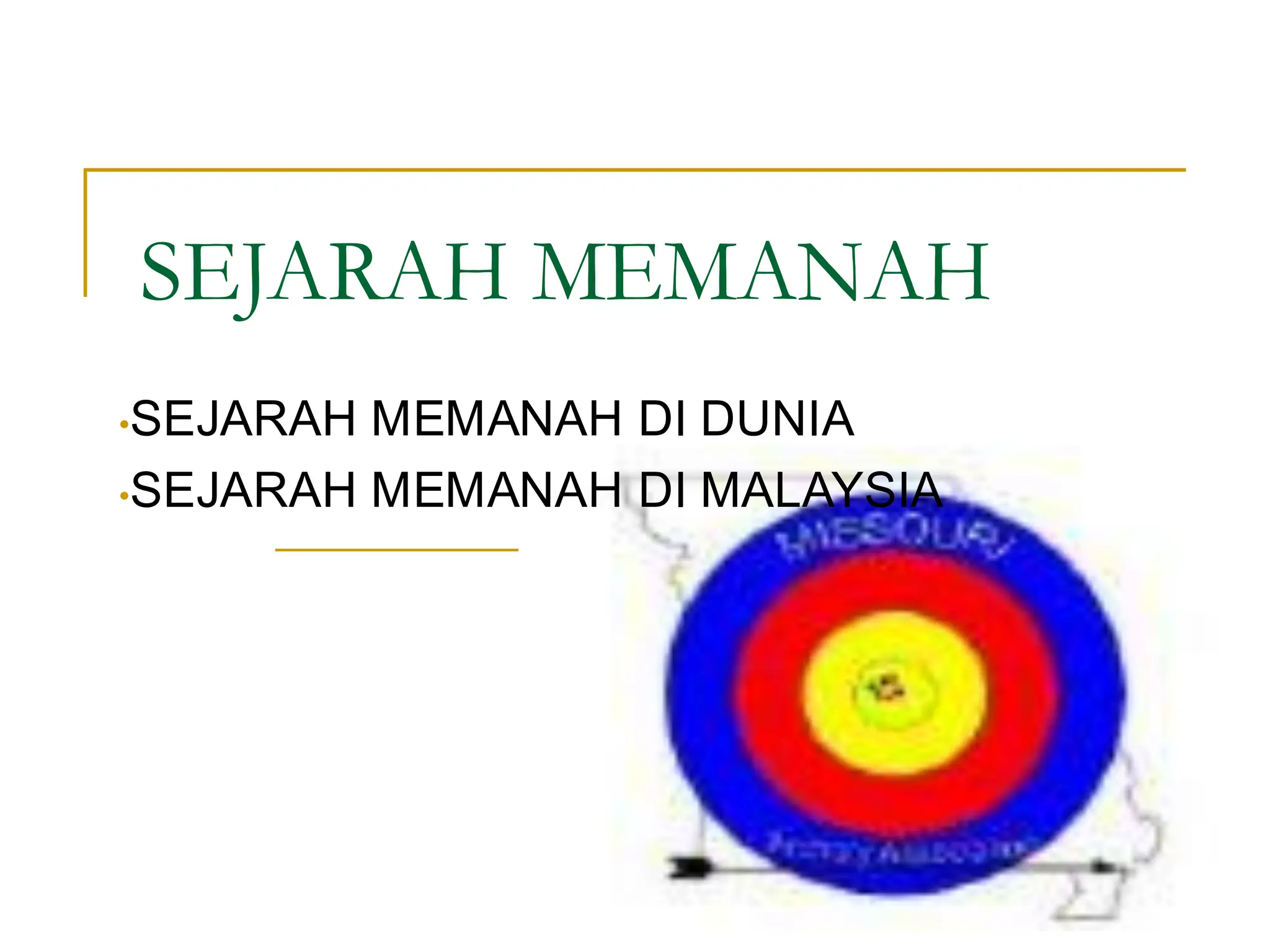 Sejarah sukan memanah di Malaysia…………….. | PDF