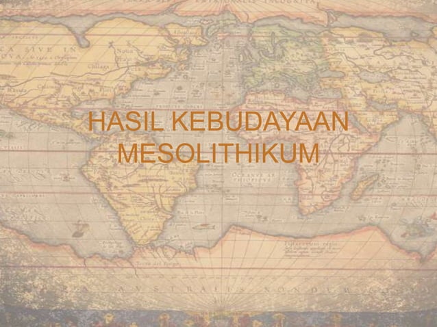 Sejarah mesolithikum | PPT