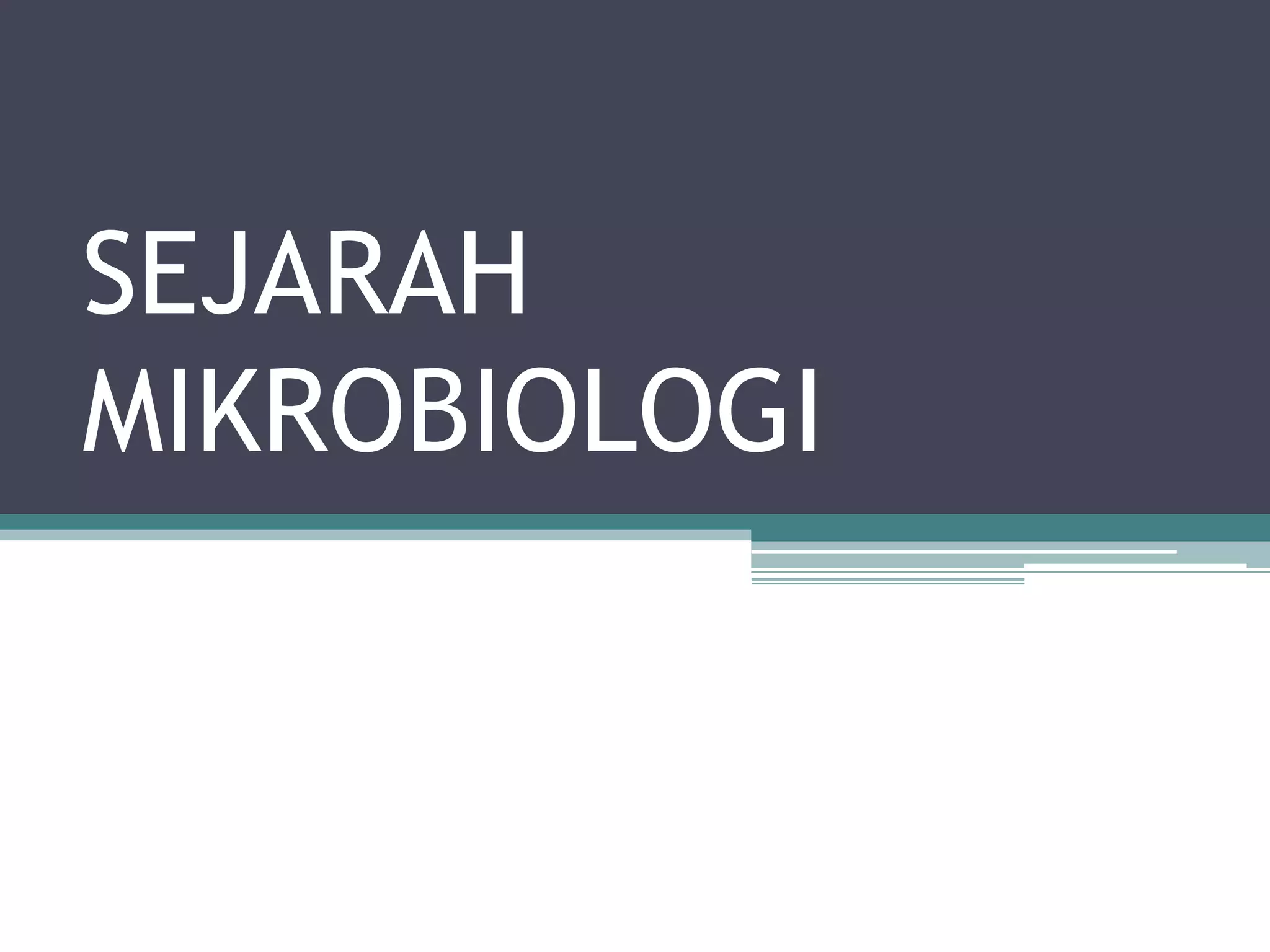 SEJARAH_MIKROBIOLOGI.pptx